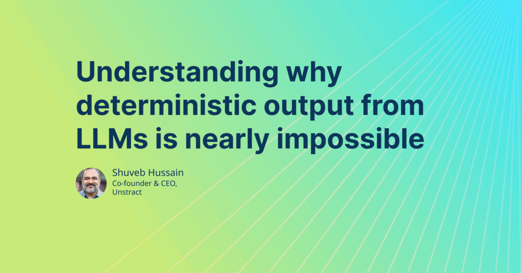 Understanding why deterministic output from LLMs is nearly impossible