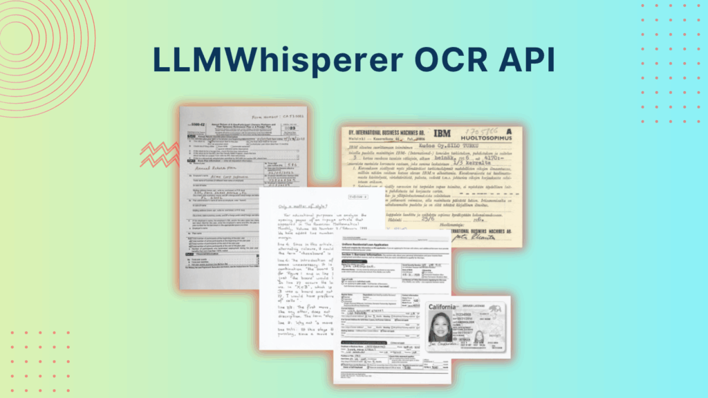 LLMWhisperer OCR API: Next-Gen OCR API for AI Workflows